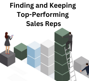 Guide to Finding and Keeping Top Performing Sales Reps